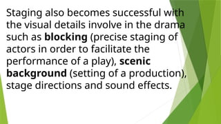 Exploring Different Staging Modalities Vis-À-Vis Envisioning the Script ...