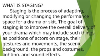 Exploring Different Staging Modalities Vis-À-Vis Envisioning the Script ...