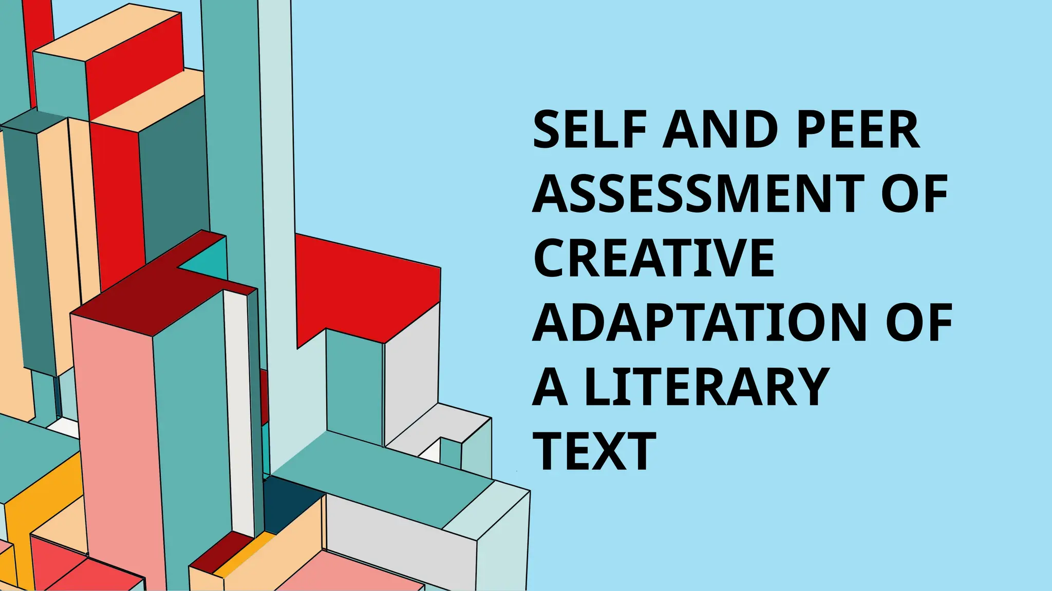 Q2 - M4 - Self and Peer Assessment of Creative Adaptation of a Literary ...