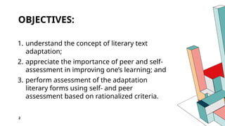Q2 - M4 - Self and Peer Assessment of Creative Adaptation of a Literary ...