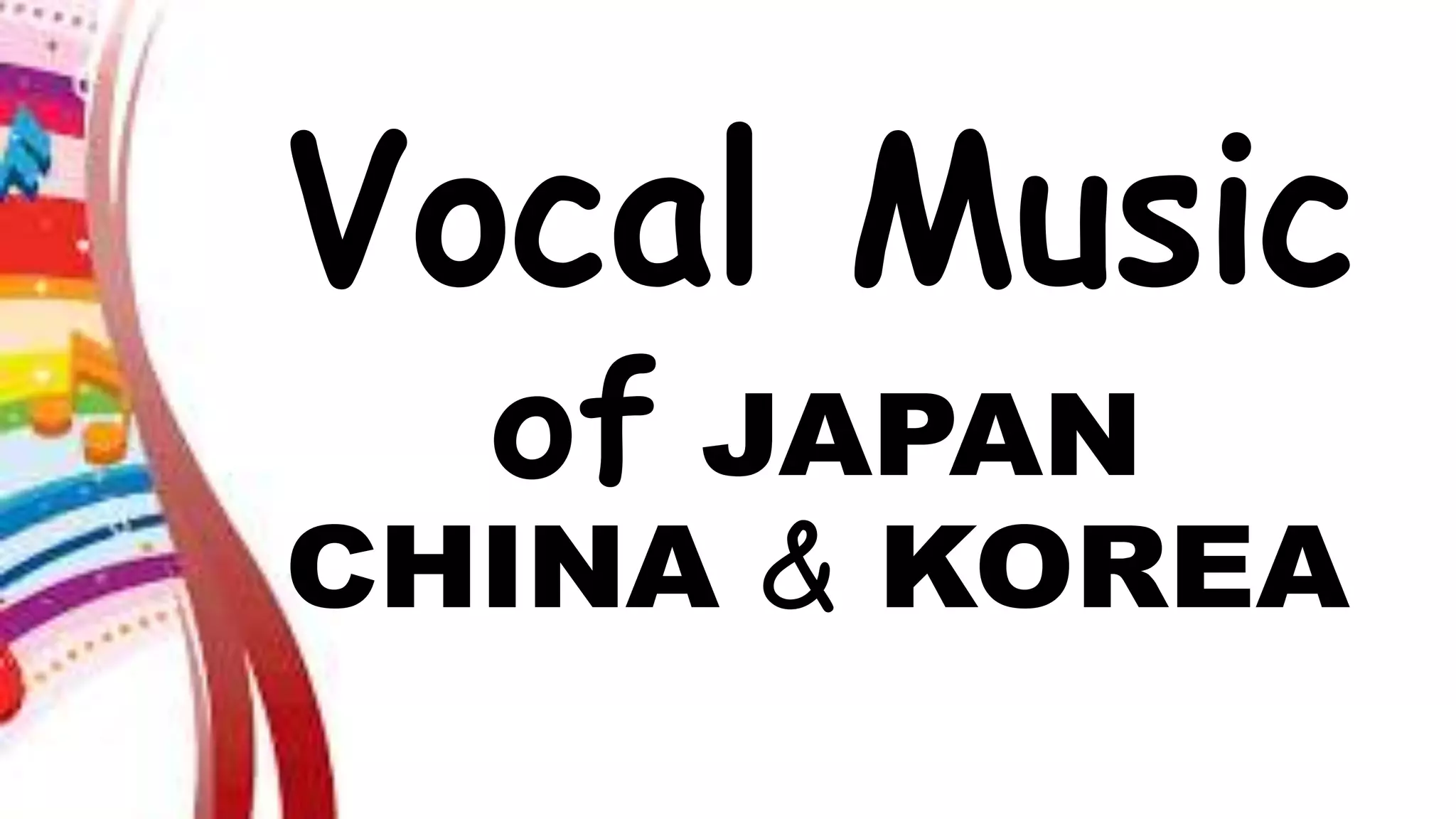 Q2-MUSIC8-Wk2 (Vocal Music of East Asia).pptx