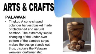 Q2-PPT-ARTS7-Module1-ELEMENTS_Arts-Crafts-of-MIMAROPA-Visayas (1).pptx