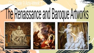 Q2-PPT-ARTS9-Week3 (Arts of Renaissance and Baroque Era).pptx