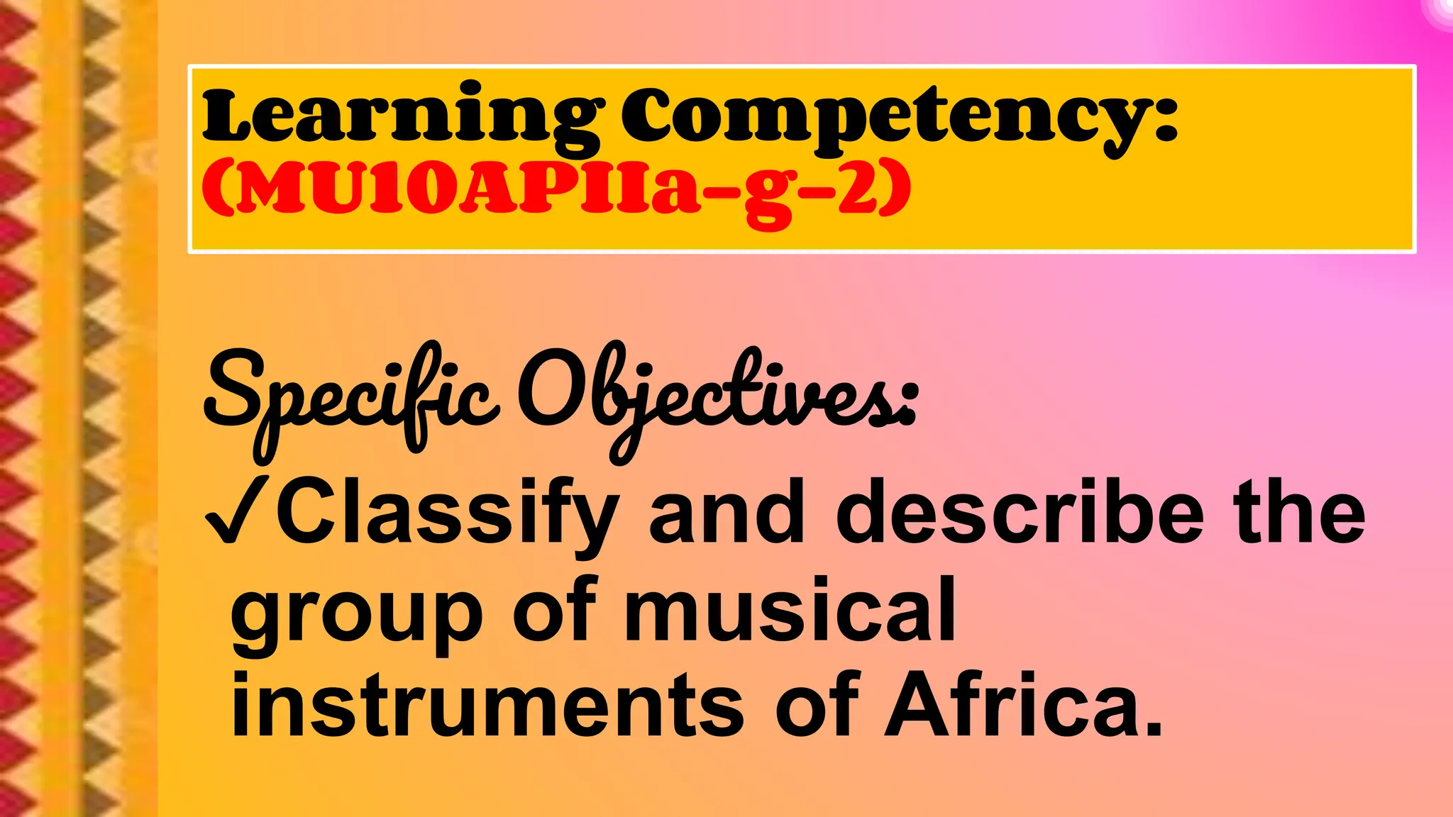 Q2-PPT-MUSIC10-Module3 (Musical Instruments of Africa).pptx