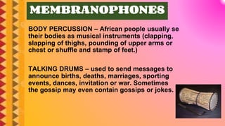 Q2-PPT-MUSIC10-Module3 (Musical Instruments of Africa).pptx
