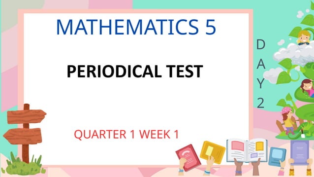 Quater 2 - Week one - MATHEMATICS -5.pptx