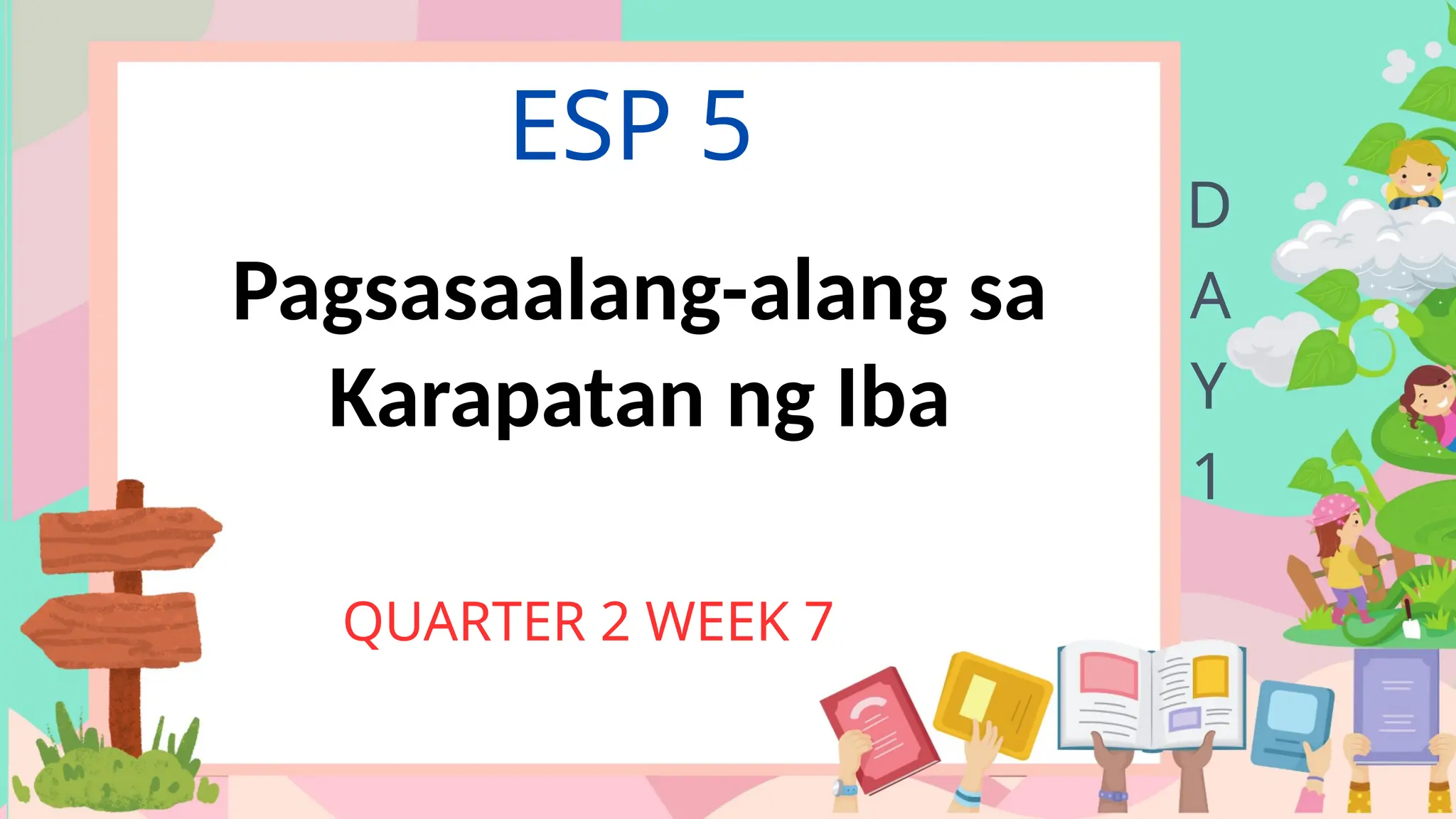 Q2-W7-Edukasyon sa Pagpapakatao lesson and ppt | PPTX