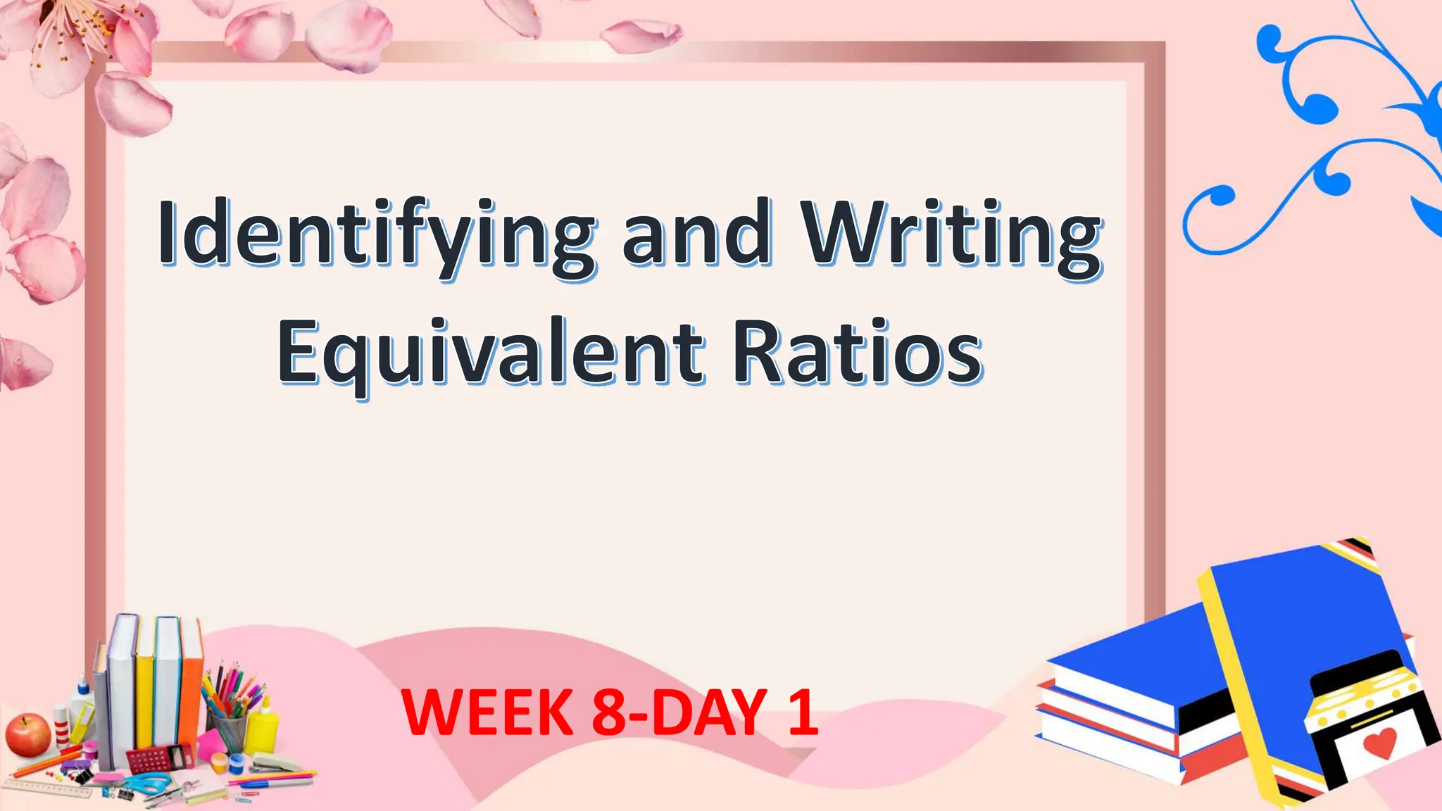 Identifying Ratios in Mathematics 5 and Visualizing Rstios | PPTX