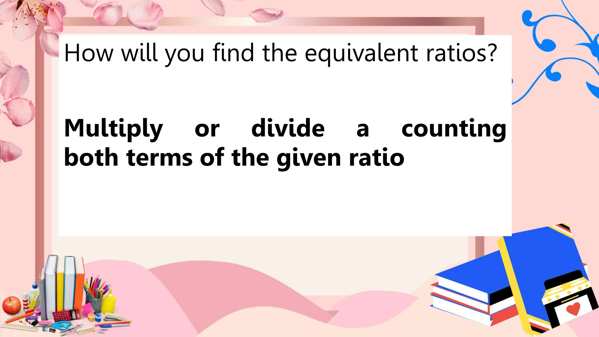 Identifying Ratios in Mathematics 5 and Visualizing Rstios | PPTX