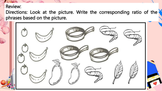 Identifying Ratios in Mathematics 5 and Visualizing Rstios | PPTX