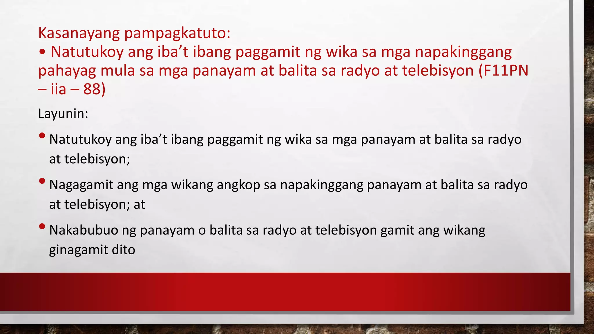 Q2-WK1-Wika sa Panayam at Balita sa Radyo at Telebisyon.pptx