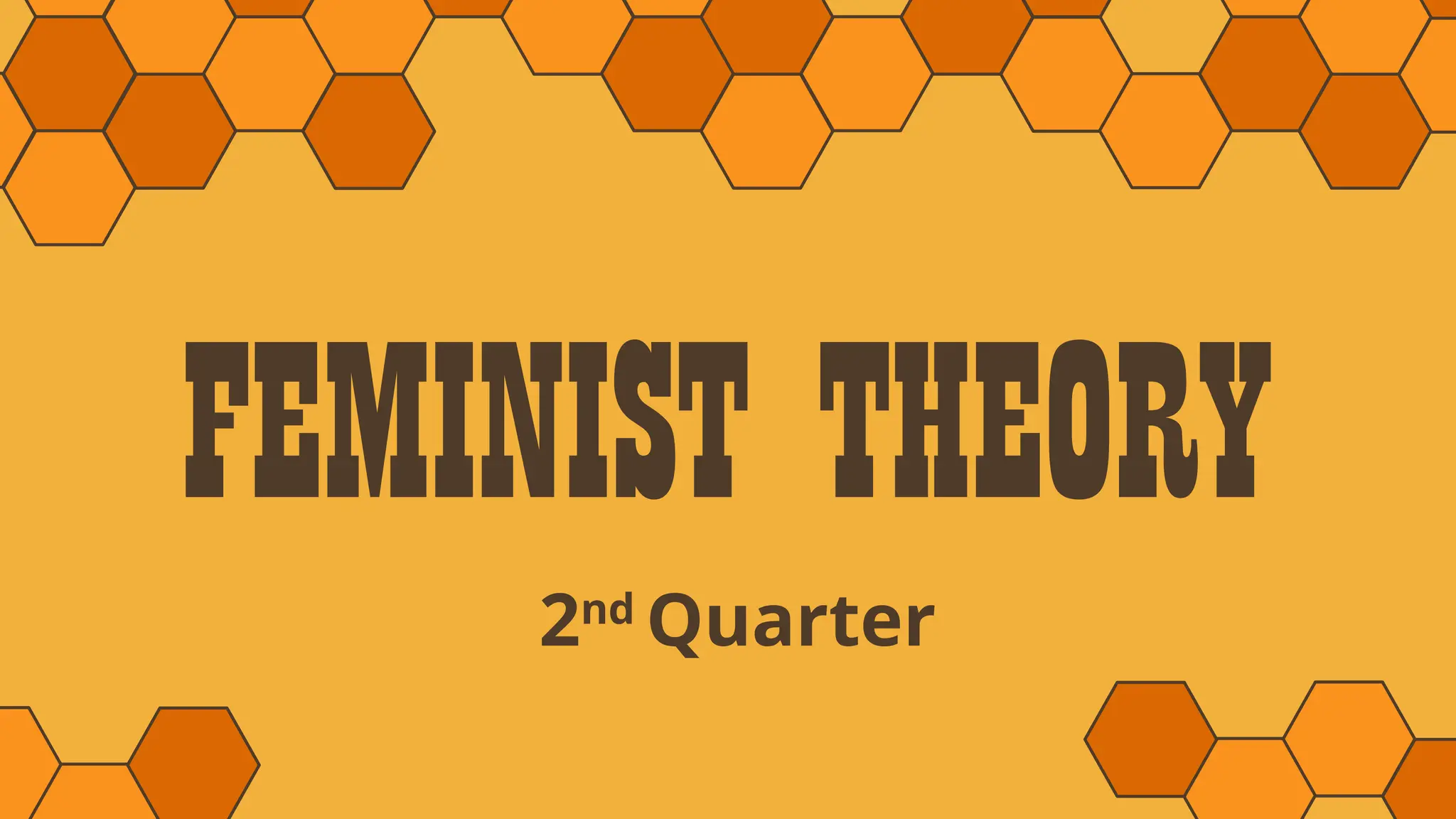 QUARTER 2 WEEK 1 -2 FEMINISM THEORY.pptx
