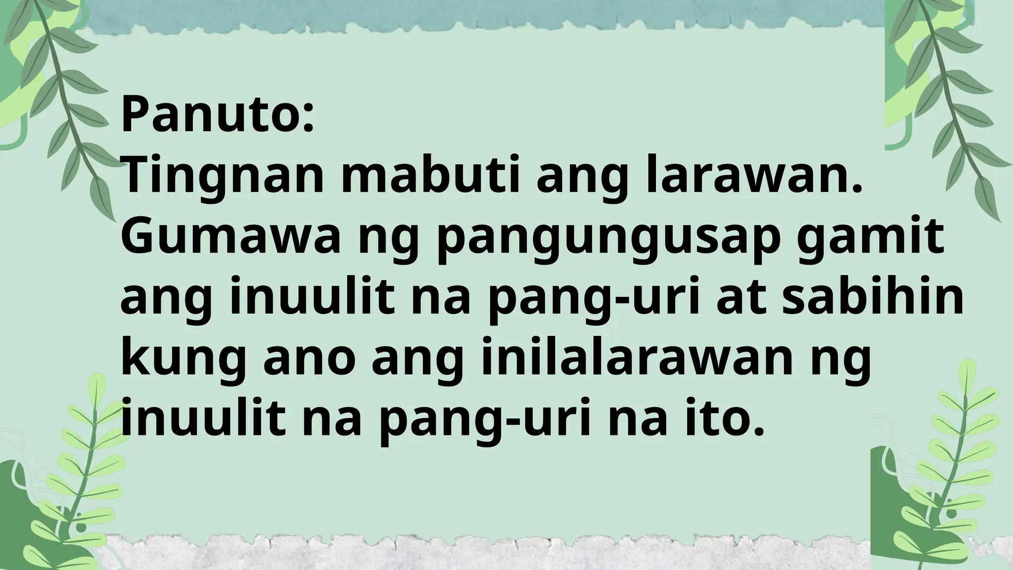 Q2 FILIPINO 4 WEEK 7 DAY 1 matatag curriculum | PPTX