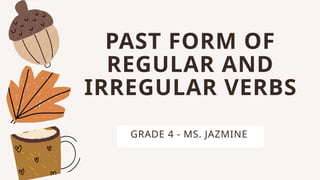 Q2 G4 - SIMPLE PRESENT & SIMPLE PAST TENSE (1).pptx