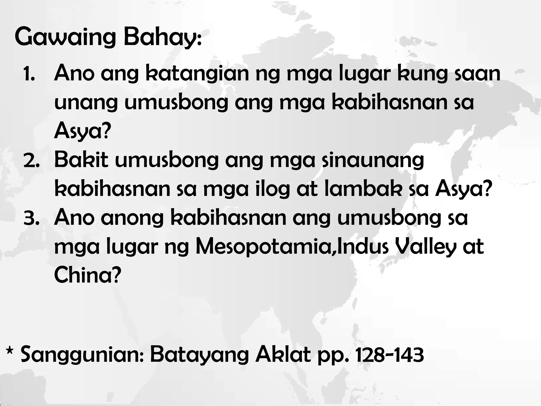 Q2 l1 mga sinaunang kabihasnan sa asya 2 linangin part 2 | PPT