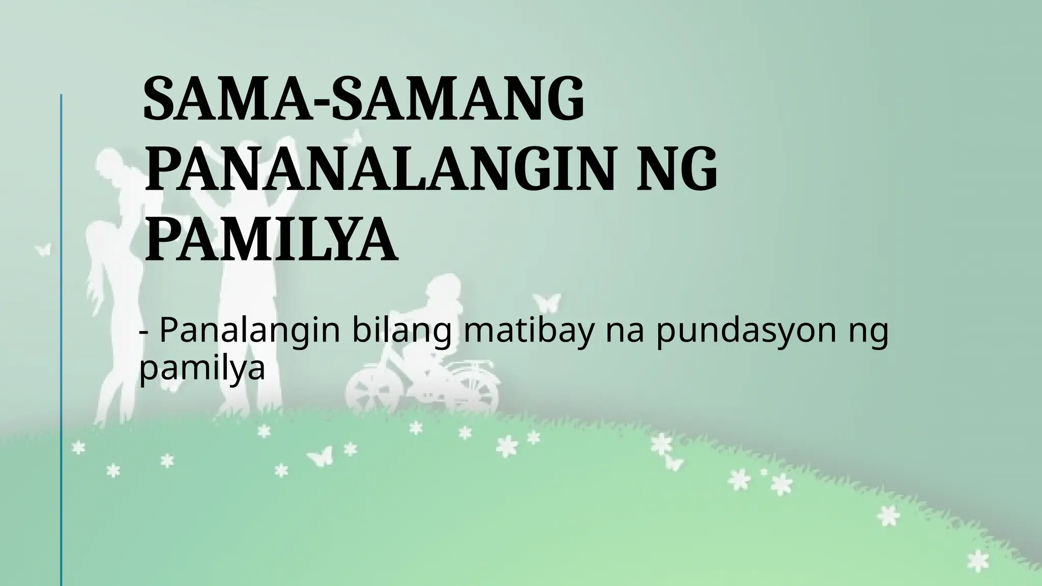 Q2L2-D1_Sama-samang Pananalangin ng Pamilya.pptx