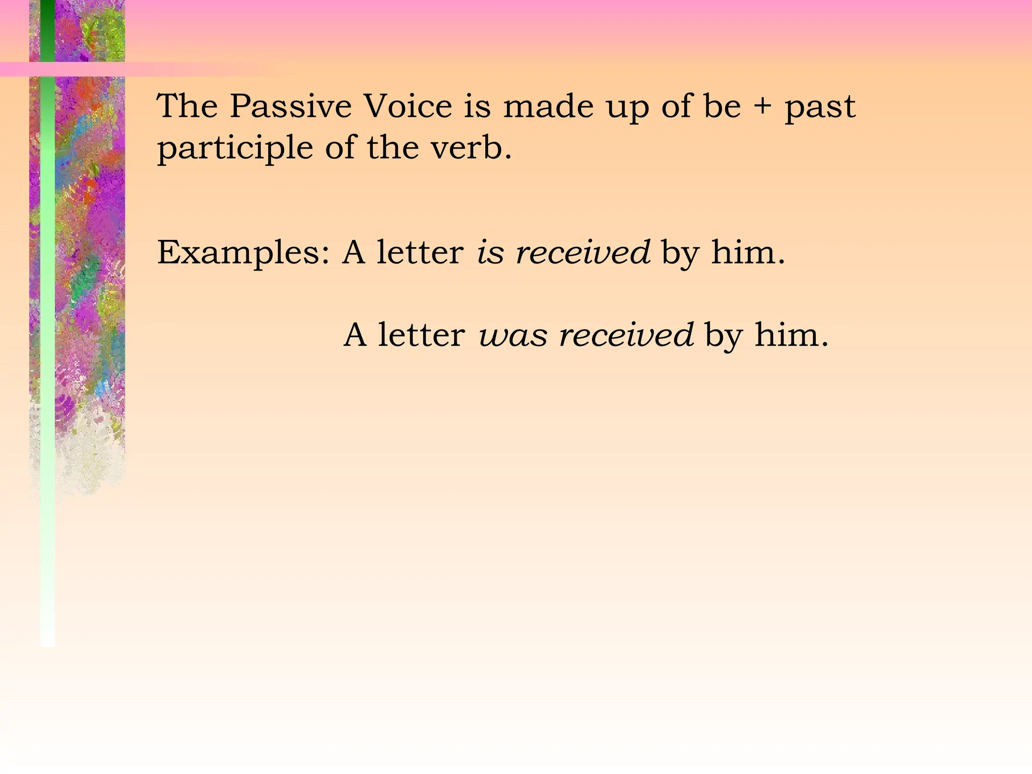 Quarter 2 Lesson 6 slides for PASSIVE VOICE.ppt