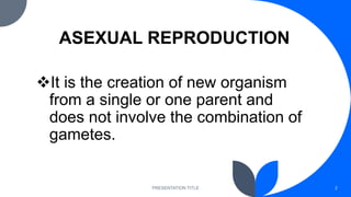 Q2 LESSON 6 Types of Asexual Reproduction.pptx