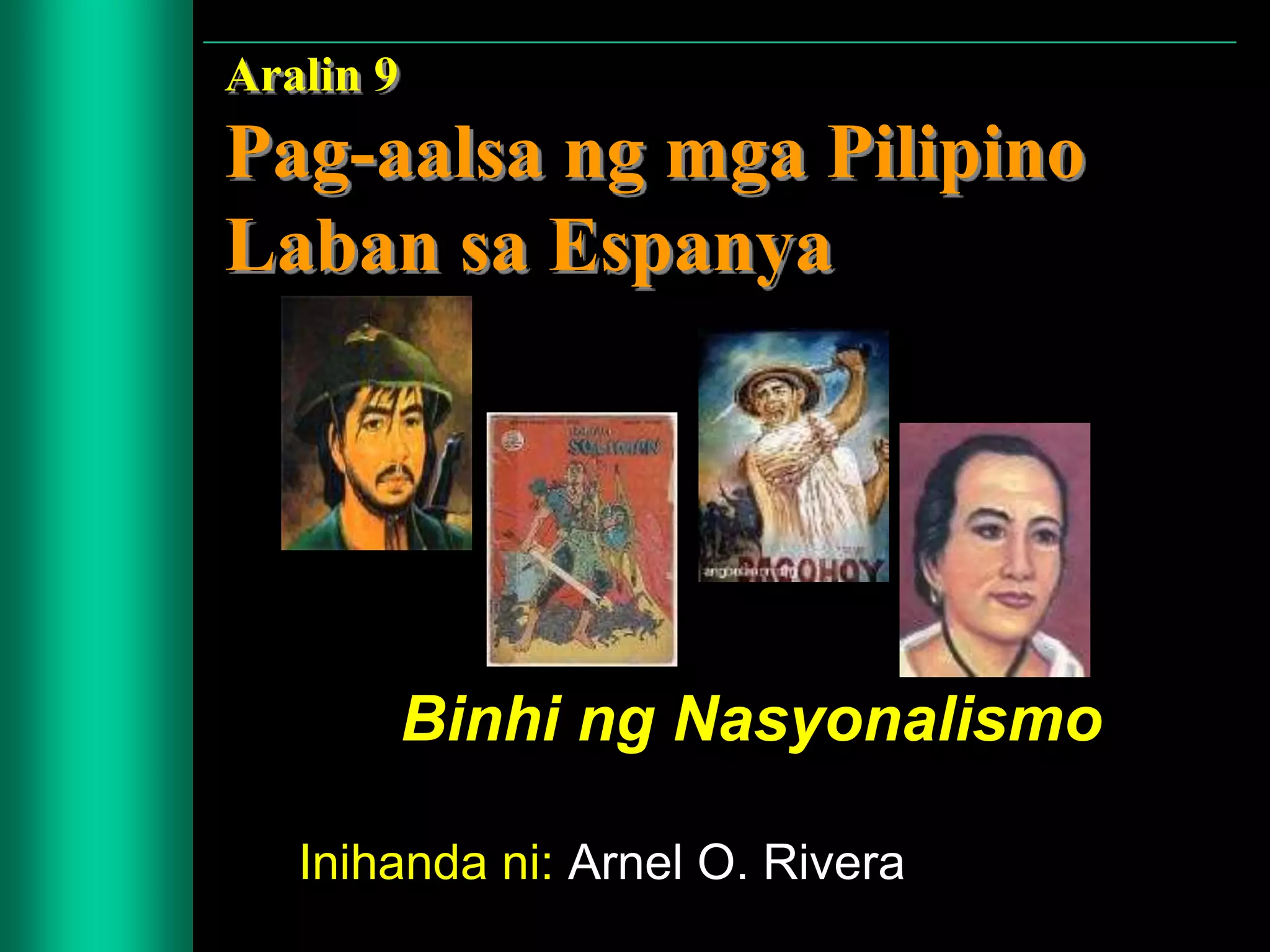 Q2 lesson 9 pag-aalsa ng mga pilipino laban sa espanya | PPTX