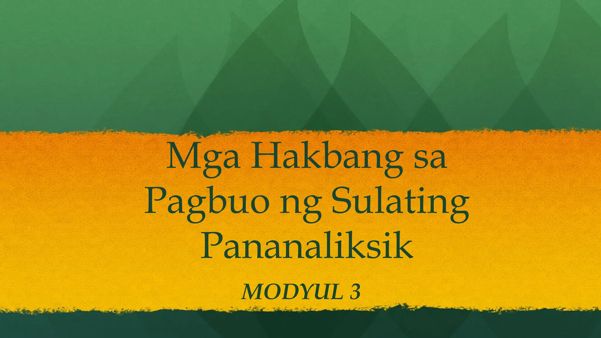 Q2 M3-Mga Hakbang sa Pagbuo ng Sulating Pananaliksik.pptx