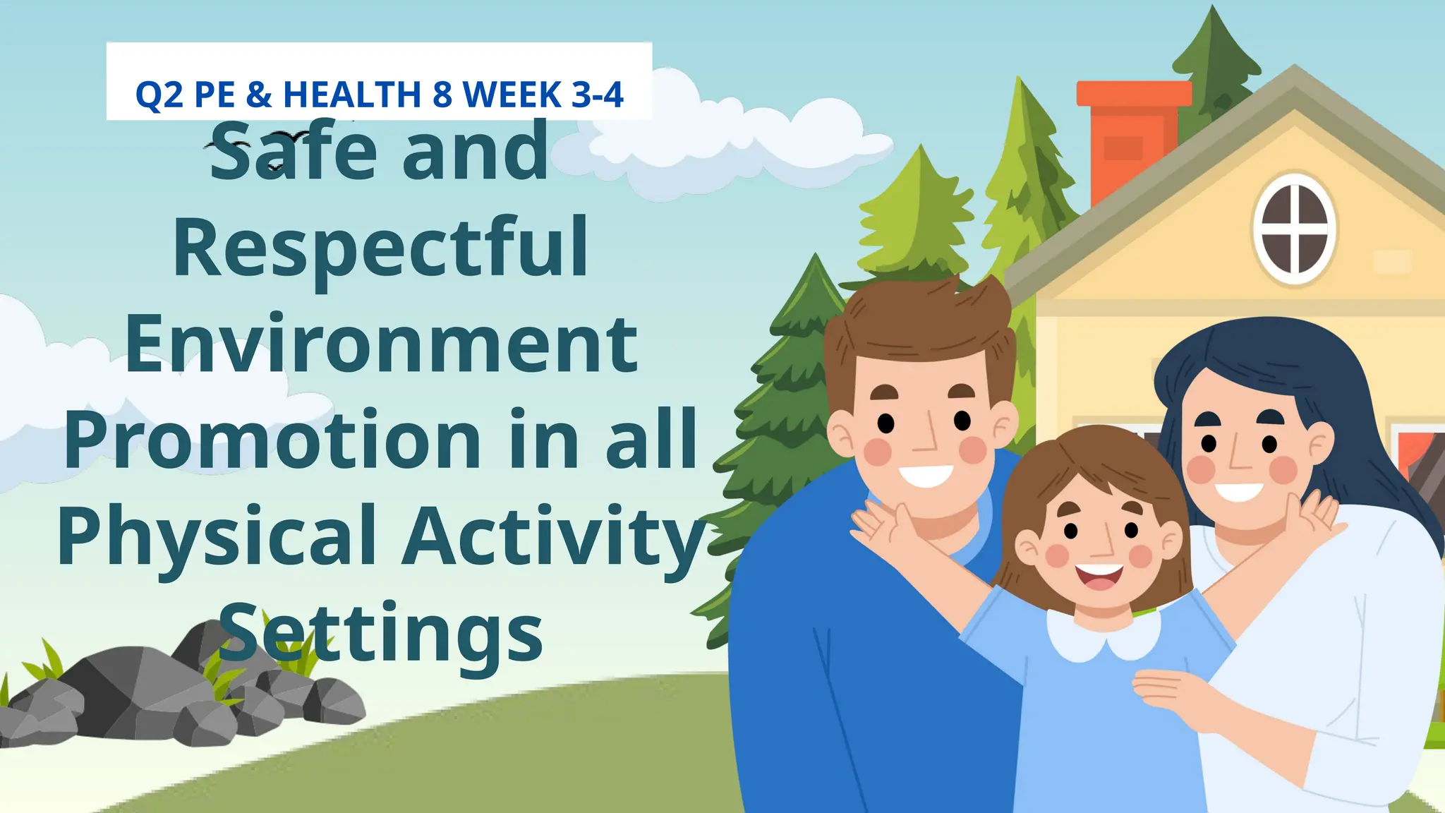 Q2 P.E & HEALTH 8 (Safe and Respectful Environment Promotion in all ...
