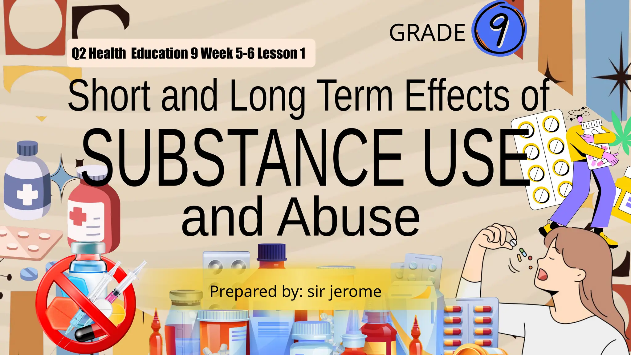 Q2 PPT_HEALTH 9_Week 2_Lesson 1 (Short Term and Long Term Effects of ...