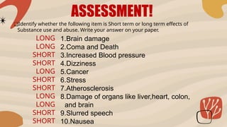 Q2 PPT_HEALTH 9_Week 2_Lesson 1 (Short Term and Long Term Effects of ...