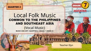 Vocal music: Panay Bukidnon's Sugidanon and Indonesia's Sulukan.pptx