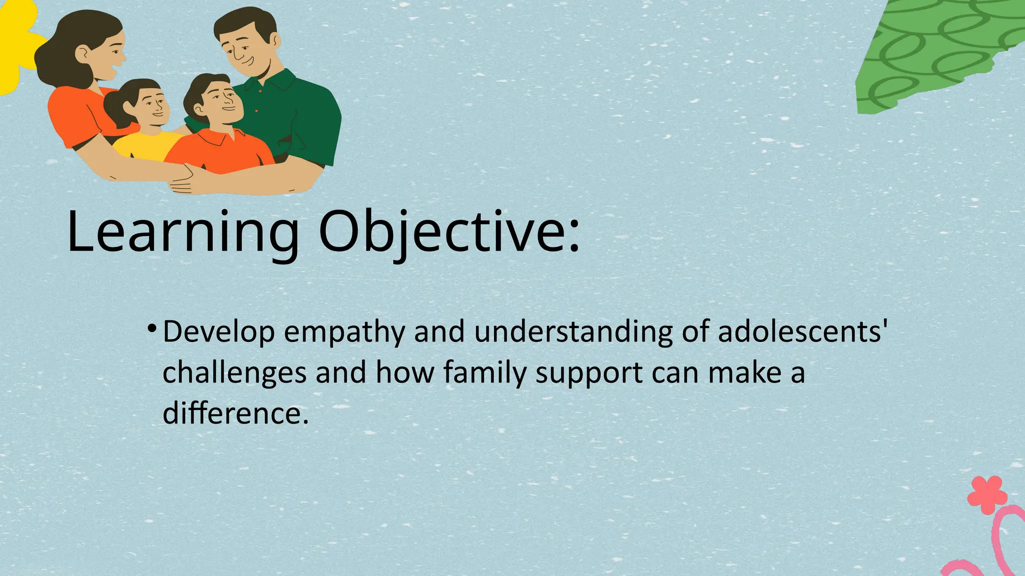 Significant Role of Family in Managing Adolescents Concerns.pptx