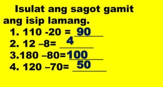 grade 2 mathematics.Q2 W4 Math_2 Subtracts mentally 3-digit (1).pptx