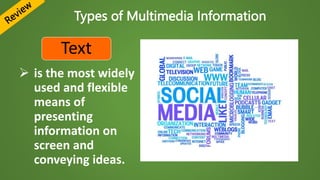 Q2W7_Lesson2_Types of Multimedia Information.pptx