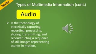 Q2W7_Lesson2_Types of Multimedia Information.pptx