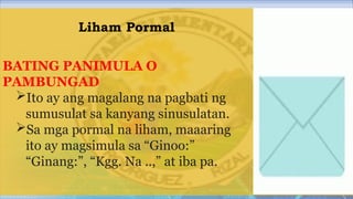 Paggawa ng Liham Pormal - Quarter 2 Week 7 | PPTX