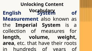 •Metric system is a system used for measurement based on common units ...
