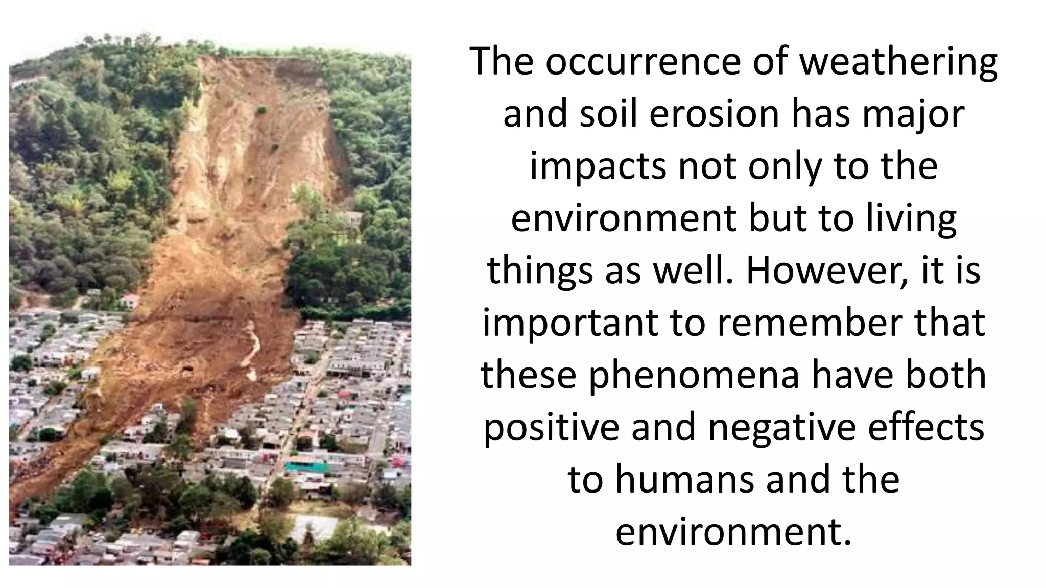 Q3 - (1st) POSITIVE & NEGATIVE EFFECTS OF WEATHERING & SOIL.pptx
