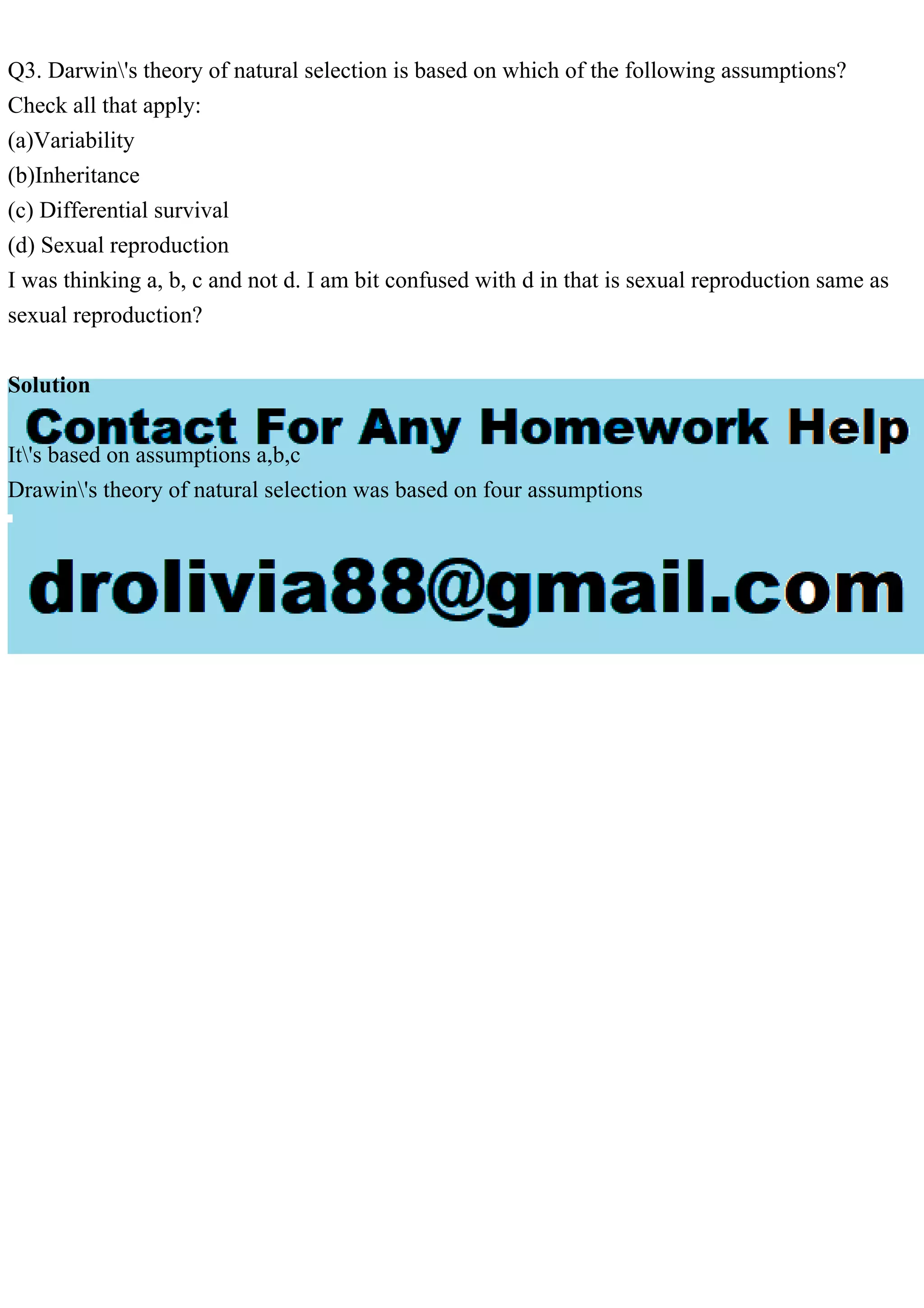 Q3. Darwins theory of natural selection is based on which of the f.pdf