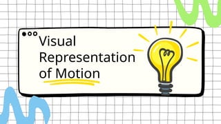Q3.3_Representation of Motion grade 7.pptx