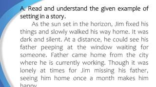 Q3-ENGLISH-W5-D3-SETTING-AND-CHARACTER.powerpoint presentation | PPTX