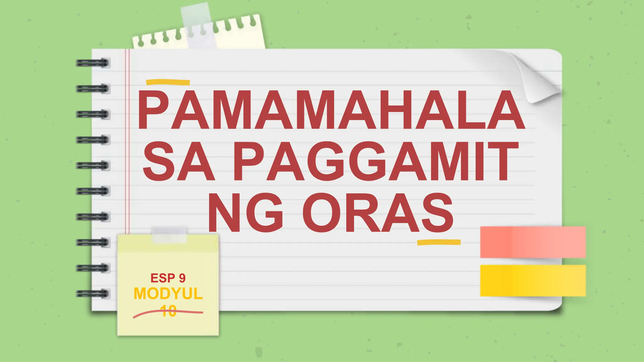 Q3-EsP9-Wastong Pamamahala ng Oras..pptx