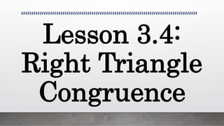 Math 8 Q3-L3.4-Right-Triangle-Congruence.pptx