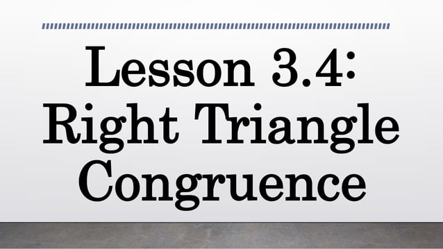 Math 8 Q3-L3.4-Right-Triangle-Congruence.pptx