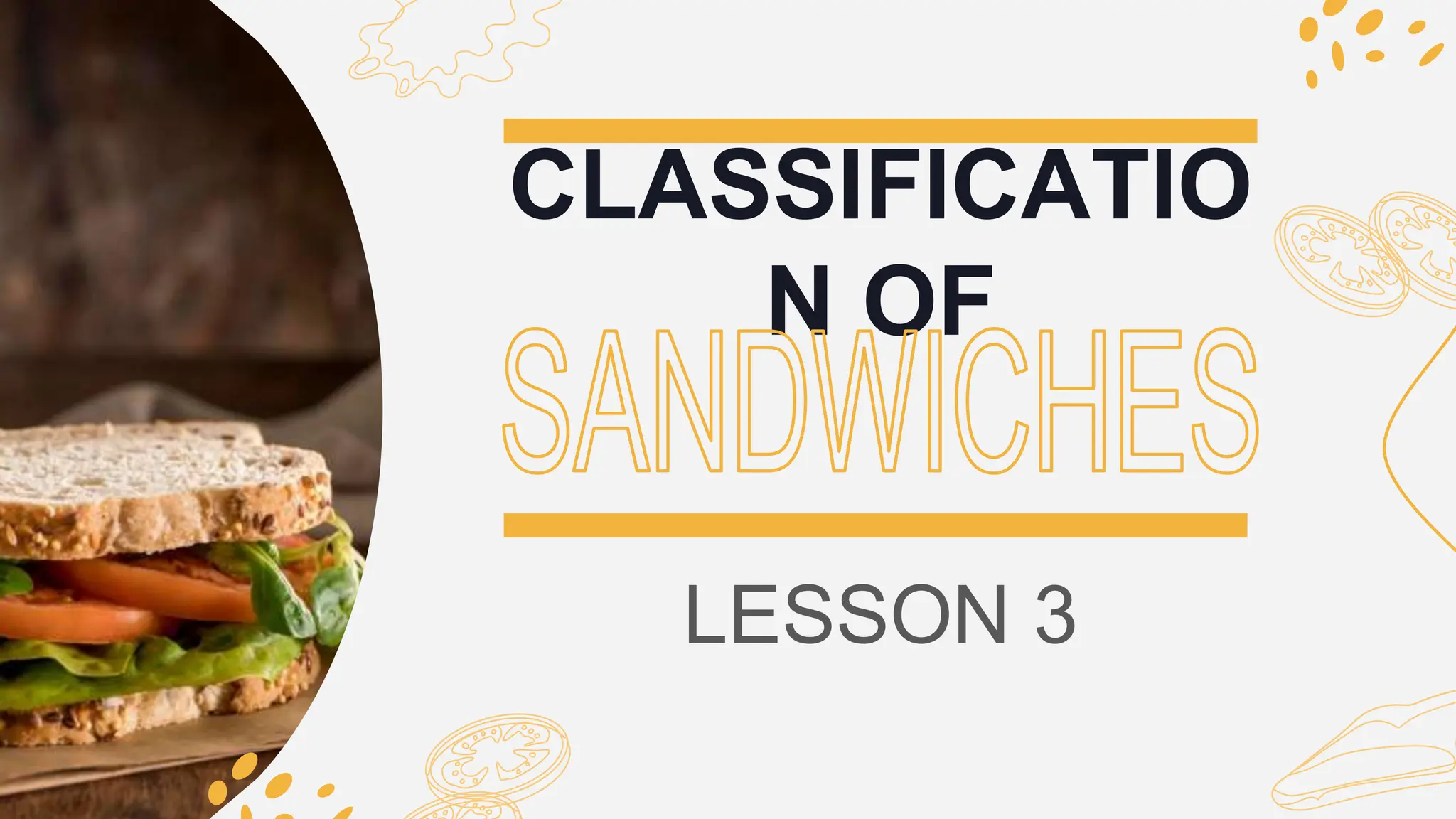 Q3- Lesson 3- Classification of Sandwich.pptx