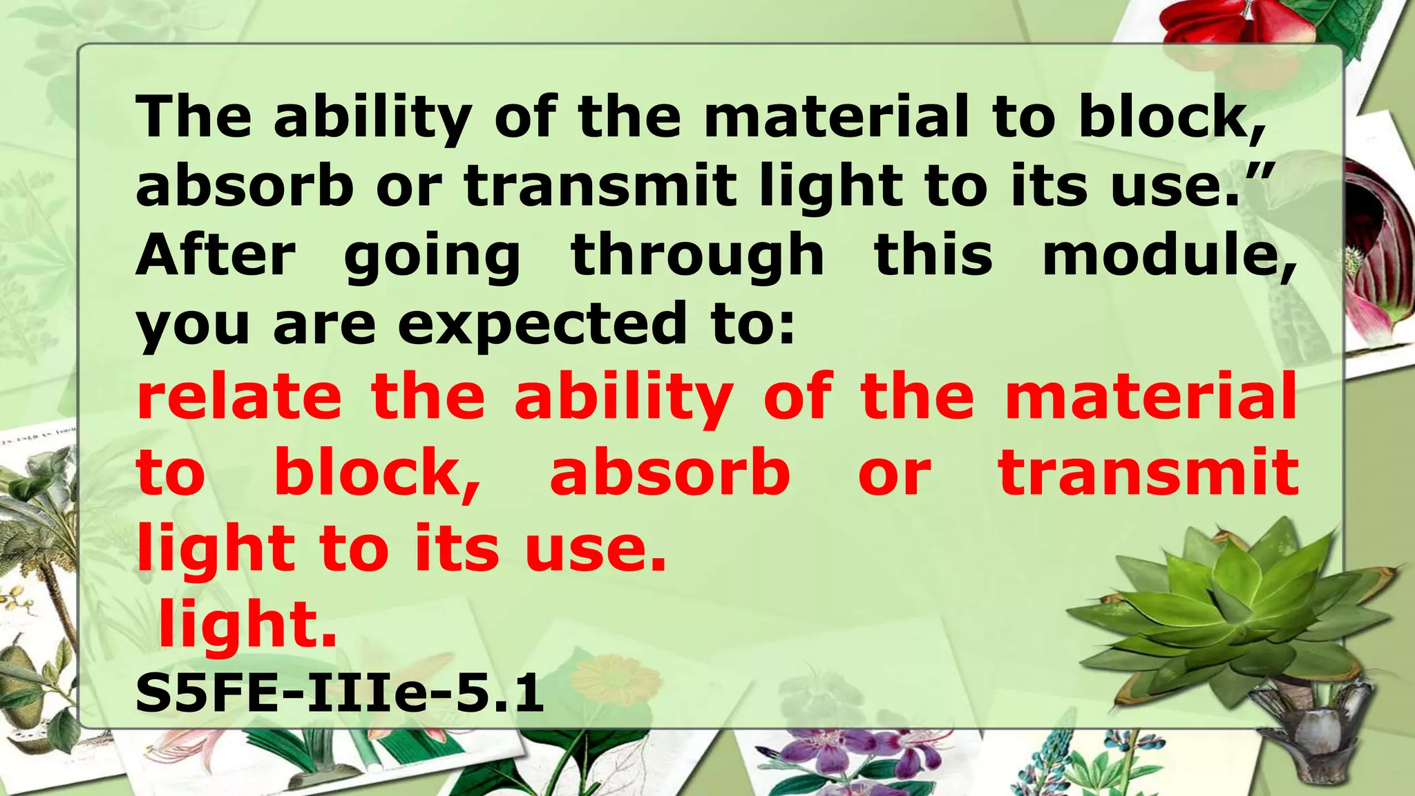 Q3- M3-MATERIALS THAT BLOCK, ABSORB & TRANSMIT LIGHT.pptx