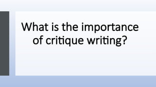 Q3-Module5-Composing an Independent Critique of a Chosen Selection.pptx