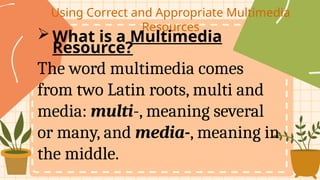 Q3-MULTIMEDIA RESOURCES.pptxcsagerhtriktyk | PPTX