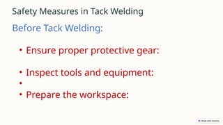 Different Types of Tack Welding Presentation | PPTX