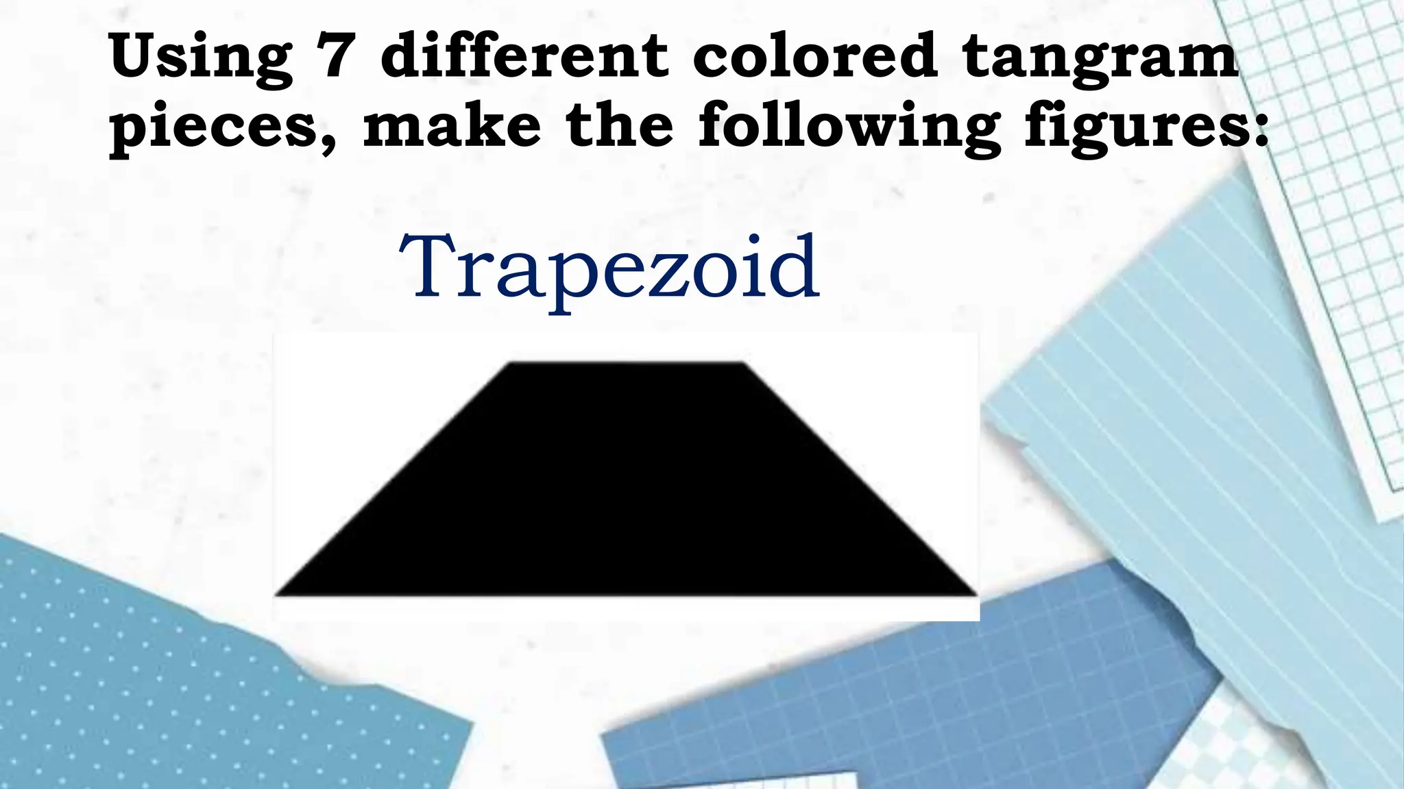 Quarter three - Playing with Tangram Puzzles | PPTX