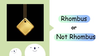 QUARTER-THREE-PARALELLOGRAM-THEOREMS-ON-RHOMBUS | PPTX