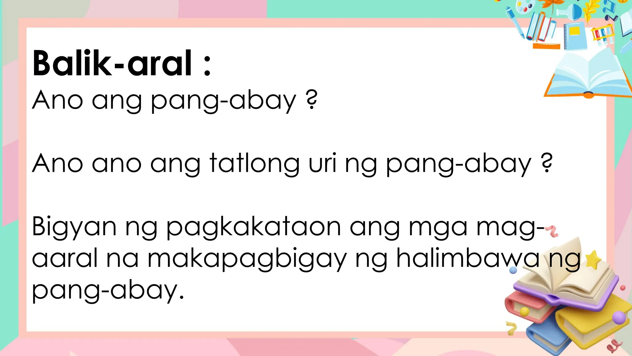 Q3-W2-FILIPINO 5 _Pang-uri at Pang-abay.pptx