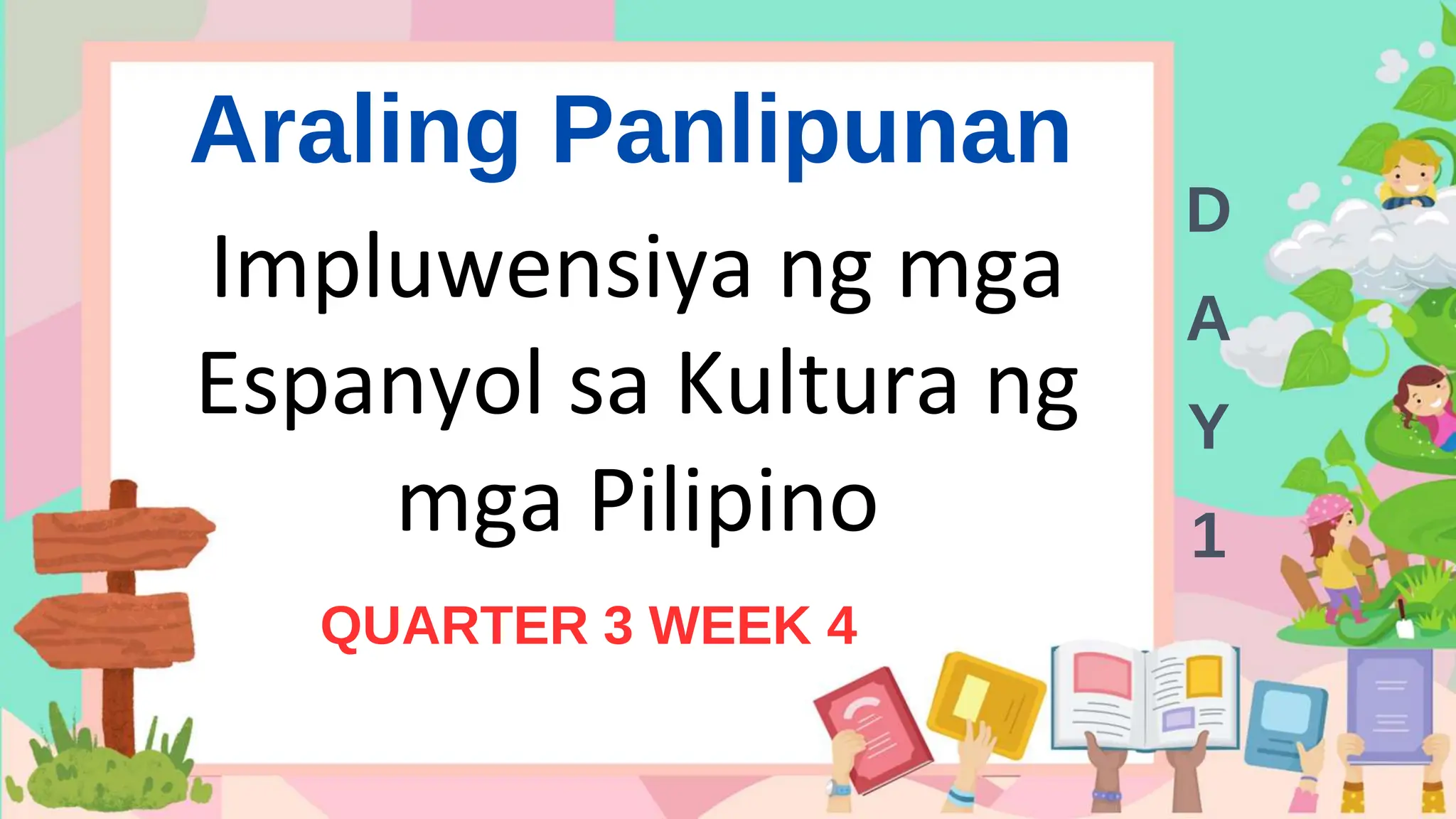 Quarter 3-Week4,-Araling Panlipunan 5.pptx